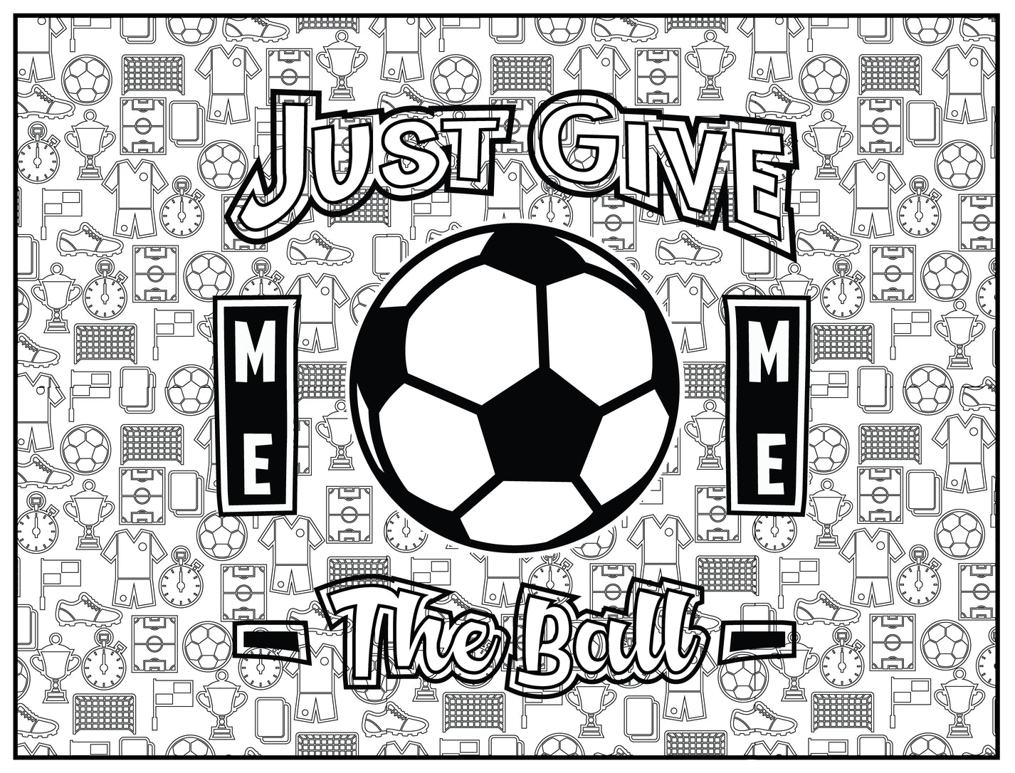 Give Me the Ball Soccer Personalized Giant Coloring Poster 46"x60 ...